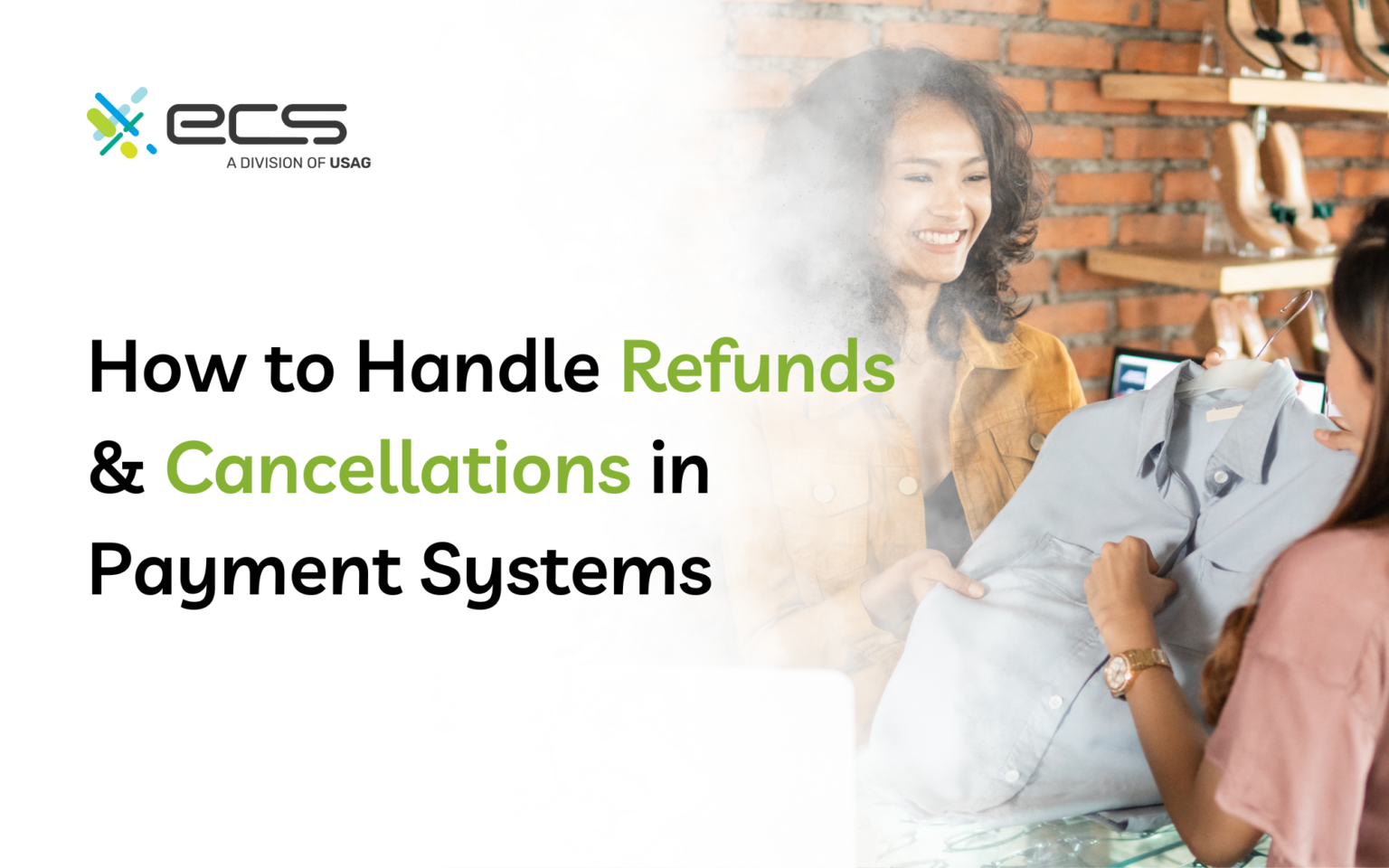 How to Handle Refunds and Cancellations in Payment Systems - ECS Payments