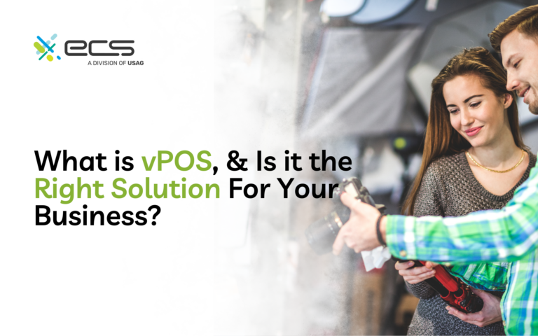 What is vPOS, and Is it the Right Solution For Your Business? - ECS ...