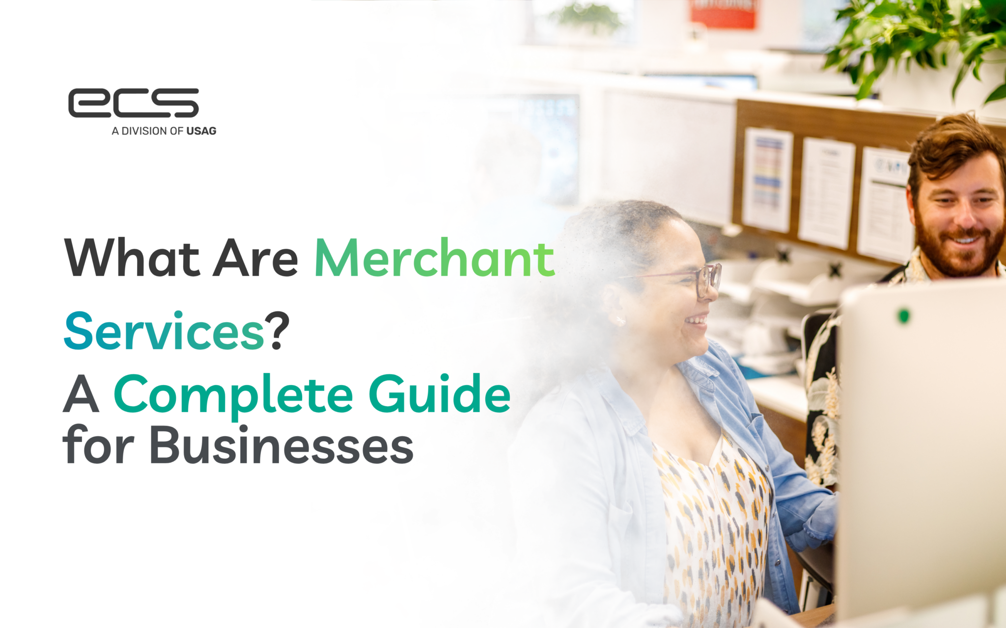 What Are Merchant Services? A Complete Guide for Businesses - ECS Payments